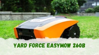 Your Healthy Garden with the Yard Force EasyMow 260B Robot Lawn Mower